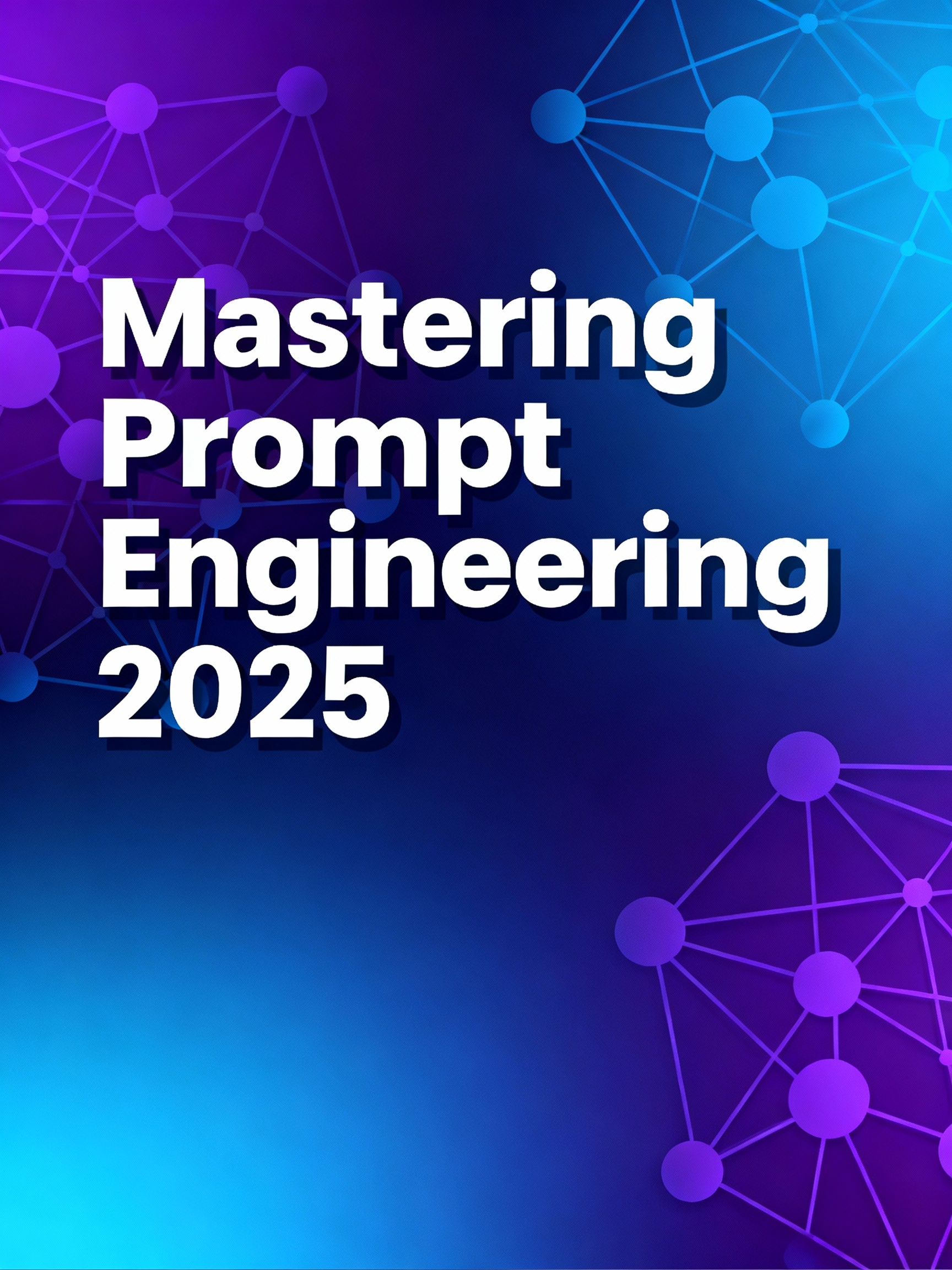 Mastering Prompt Engineering: The Complete Guide to AI Effectiveness | Hrishi Digital Solutions